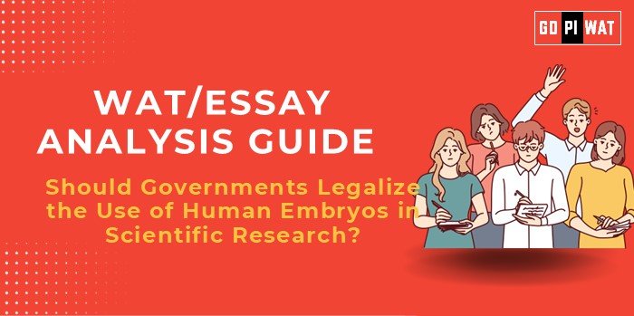 WAT Analysis Guide: Should Governments Legalize the Use of Human ... WAT Analysis Guide: Should Governments Legalize the Use of Human ...