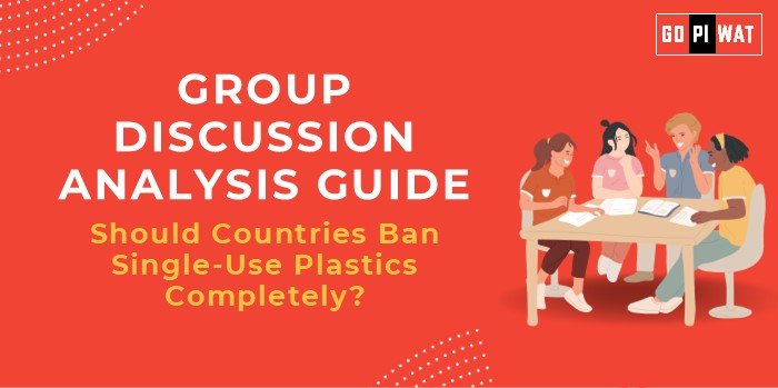 GD Analysis Guide: Should Countries Ban Single-Use Plastics Completely ... GD Analysis Guide: Should Countries Ban Single-Use Plastics Completely ...