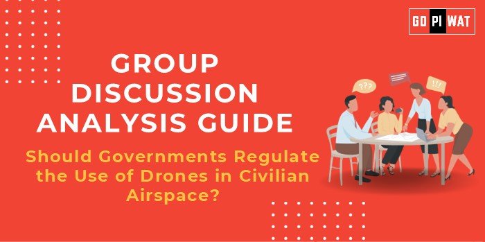 GD Analysis Guide:Should Governments Regulate the Use of Drones in ... GD Analysis Guide:Should Governments Regulate the Use of Drones in ...
