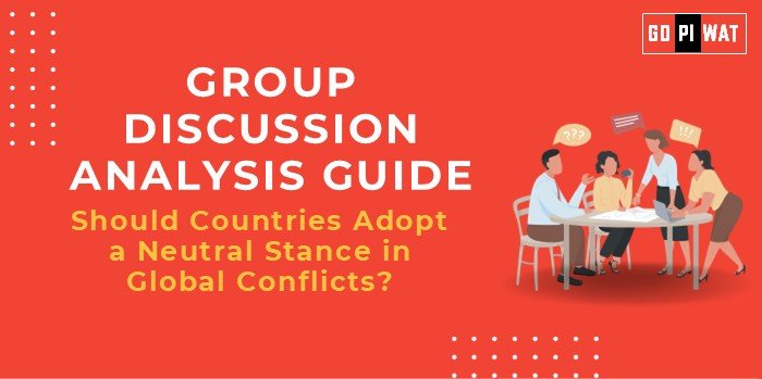 GD Analysis Guide: Should Countries Adopt a Neutral Stance in Global ... GD Analysis Guide: Should Countries Adopt a Neutral Stance in Global ...